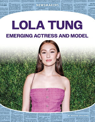 LOLA TUNG EMERGING ACTRESS & M Newsmakers Set 4 Maddie Spalding CORE LIB2024 Library　Binding English ISBN：9781098295714 ...