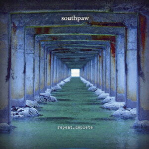 サウスポーリピート デプリート サウスポー 発売日：2020年03月11日 予約締切日：2020年03月07日 REPEAT. DEPLETE JAN：4988044875715 FIXー100 Fixing A Hole Records ...