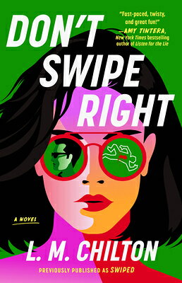 DONT SWIPE RIGHT L. M. Chilton GALLERY SCOUT PR2025 Paperback English ISBN：9781668045718 洋書 Fiction & Literature（小説＆文芸） ...