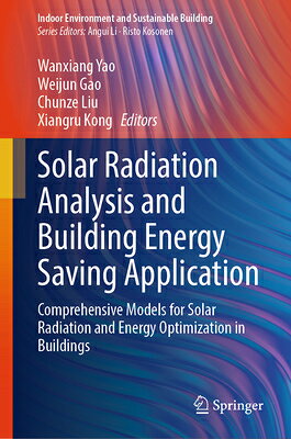 SOLAR RADIATION ANALYSIS & BUI Indoor Environment and Sustainable Building Wanxiang Yao Weijun Gao Chunze Liu SPRINGER20...