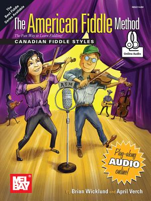 AMER FIDDLE METHOD ー CANADIAN Brian Wicklund MEL BAY PUBN INC2016 Paperback English ISBN：9780786695720 洋書 Art & Entertai...