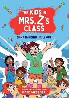 KIDS IN MRS ZS CLASS EMMA MCKE The Kids in Mrs. Z's Class Kate Messner Kat Fajardo ALGONQUIN YOUNG READERS2024 Paperback...