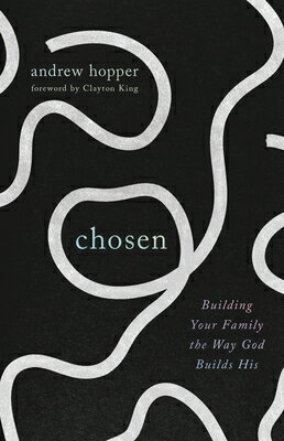 CHOSEN Andrew Hopper Clayton King NEW GROWTH PR2026 Paperback English ISBN：9781645075721 洋書 Social Science（社会科学） Religion