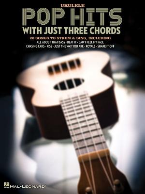 POP HITS W/JUST 3 CHORDS Hal Leonard Corp HAL LEONARD PUB CO2017 Paperback English ISBN：9781540005724 洋書 Art & Entertain...