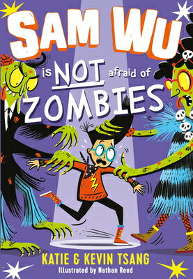 SAM WU IS NOT AFRAID OF ZOMBIE Sam Wu Is Not Afraid Katie Tsang Kevin Tsang Nathan Reed HARPERCOLLINS2024 Paperback Engl...