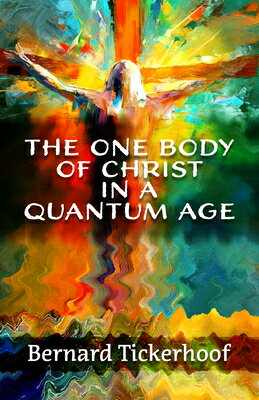 1 BODY OF CHRIST IN A QUANTUM Bernard Tickerhoof ORBIS BOOKS2024 Paperback English ISBN：9781626985728 洋書 Social Science（...