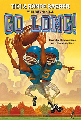 GO LONG R/E Barber Game Time Books Ronde Barber Tiki Barber Paul Mantell PAULA WISEMAN BOOKS2011 Paperback Reprint Engli...