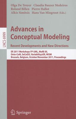 ADVANCES IN CONCEPTUAL MODELIN Olga De Troyer Claudia Bauzer Medeiros Roland Billen SPRINGER NATURE2011 Paperback Englis...