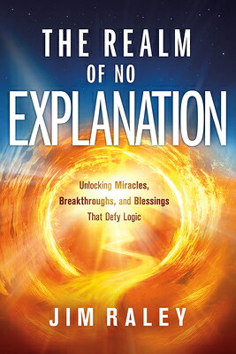 REALM OF NO EXPLANATION Jim Raley CHARISMA HOUSE2026 Paperback English ISBN：9781636415734 洋書 Social Science（社会科学） Religion