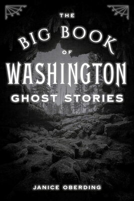 BBO WASHINGTON GHOST STORIES Big Book of Ghost Stories Janice Oberding GLOBE PEQUOT PR2025 Paperback English ISBN：978149...