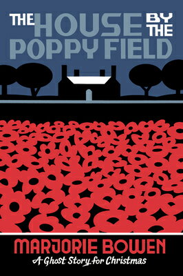 HOUSE BY THE POPPY FIELD Seth's Christmas Ghost Stories Marjorie Bowen Seth BIBLIOASIS2023 Paperback English ISBN：978177...
