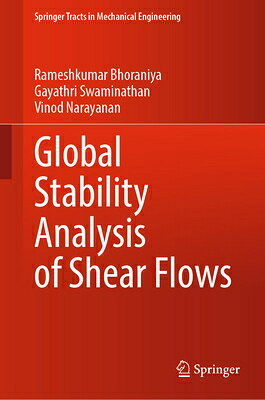 GLOBAL STABILITY ANALYSIS OF S Springer Tracts in Mechanical Engineering Rameshkumar Bhoraniya Gayathri Swaminathan Vino...