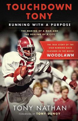 TOUCHDOWN TONY Tony Nathan HOWARD PUB CO INC2016 Paperback English ISBN：9781501125737 洋書 Fiction & Literature（小説＆文芸） Bio...