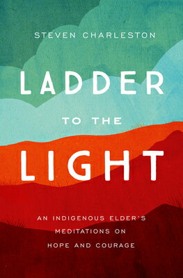 LADDER TO THE LIGHT Steven Charleston BROADLEAF BOOKS2021 Paperback English ISBN：9781506465739 洋書 Social Science（社会科学） R...
