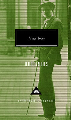 DUBLINERS Everyman's Library Contemporary Classics James Joyce John Kelly EVERYMANS LIB1991 Hardcover English ISBN：97806...
