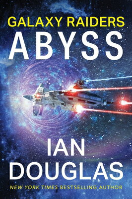 GALAXY RAIDERS ABYSS Galaxy Raiders Ian Douglas HARPER VOYAGER2025 Paperback English ISBN：9780063205741 洋書 Fiction & Lit...