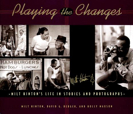 PLAYING THE CHANGES Milt Hinton David Berger Holly Maxson VANDERBILT UNIV PR2008 Hardcover English ISBN：9780826515742 洋書...