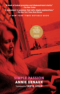 SIMPLE PASSION Annie Ernaux Tanya Leslie SEVEN STORIES2003 Paperback English ISBN：9781583225745 洋書 Fiction & Literature（...