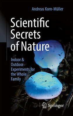 SCIENTIFIC SECRETS OF NATURE 2 Andreas KornーMller SPRINGER NATURE2024 Paperback 2024 English ISBN：9783662695746 洋書 Compu...
