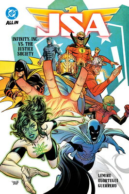 JSA VOL 1 INFINITY INC VS THE Jeff Lemire Diego Olortegui D C COMICS2025 Hardcover English ISBN：9781799505747 洋書 Family ...