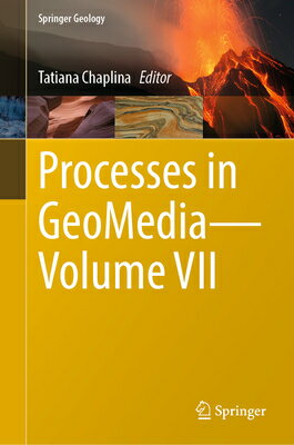 PROCESSES IN GEOMEDIAーーVOLUME Springer Geology Tatiana Chaplina SPRINGER NATURE2023 Hardcover 2023 English ISBN：97898199...