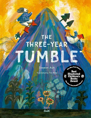 3ーYEAR TUMBLE Dayeon Auh Tim Mohr NORTHSOUTH BOOKS2025 Hardcover English ISBN：9780735845749 洋書 Books for kids（児童書） Juven...