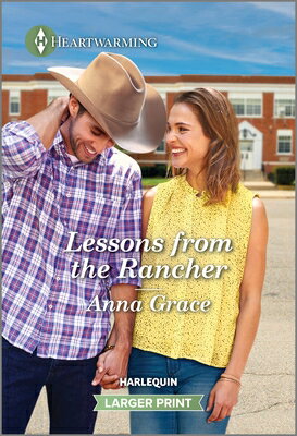 LESSONS FROM THE RANCHER ーLP O Teacher Project Anna Grace HARLEQUIN SALES CORP2024 Mass　Market　Paperbound Original Engli...