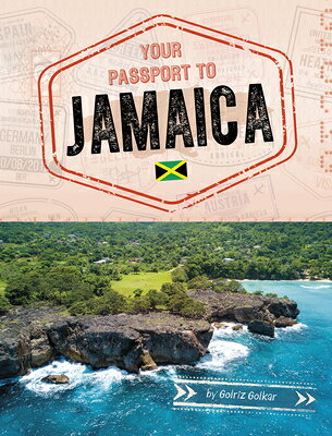 YOUR PASSPORT TO JAMAICA World Passport Golriz Golkar CAPSTONE PR2026 Paperback English ISBN：9798875245749 洋書 Books for ...