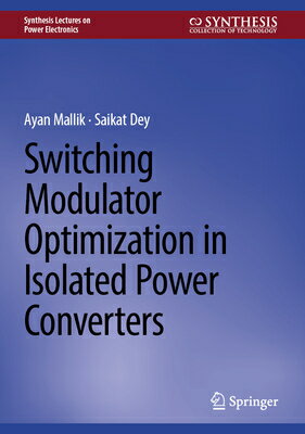 SWITCHING MODULATOR OPTIMIZATI Synthesis Lectures on Power Electronics Ayan Mallik Saikat Dey SPRINGER NATURE2025 Hardco...