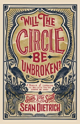 WILL THE CIRCLE BE UNBROKEN Sean Dietrich ZONDERVAN2020 Hardcover English ISBN：9780310355755 洋書 Fiction & Literature（小説＆...