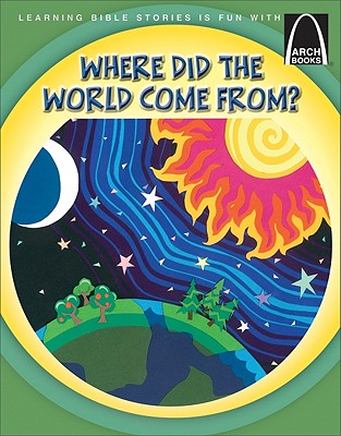 WHERE DID THE WORLD COME FROM Karyn E Lukasek CONCORDIA PUB HOUSE2011 Paperback English ISBN：9780758625755 洋書 Books for ...