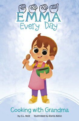 COOKING W/GRANDMA Emma Every Day Elena Aiello C. L. Reid PICTURE WINDOW BOOKS2023 Paperback English ISBN：9781484675755 洋...