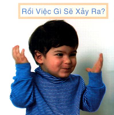 VIEーWHAT HAPPENS NEXTーLIFT FLA Cheryl Christian Rosetta Stone STAR BRIGHT BOOKS2004 Board　Books Vietnamese ISBN：97819320...
