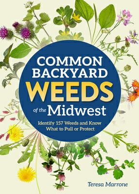 COMMON BACKYARD WEEDS OF THE M Backyard Weed Guides Teresa Marrone ADVENTUREKEEN2026 Paperback Revised English ISBN：9781...