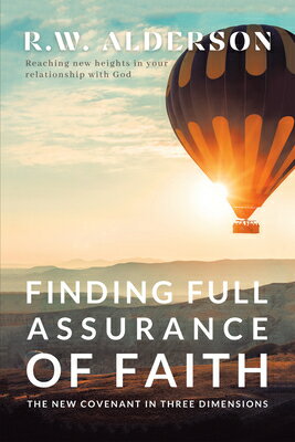 FINDING FULL ASSURANCE OF FAIT R W Alderson AUTHORHOUSE2022 Paperback English ISBN：9781665555760 洋書 Social Science（社会科学）...