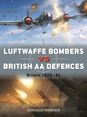LUFTWAFFE BOMBERS VS BRITISH A Duel Donald Nijboer Gareth Hector Jim Laurier OSPREY PUB INC2025 Paperback English ISBN：9...
