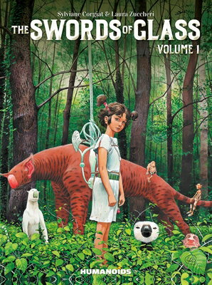 SWORDS OF GLASS VOL 1 (OVERSIZ Sylvaine Corgiat Laura Zuccheri HUMANOIDS INC2024 Hardcover English ISBN：9781643375762 洋書...