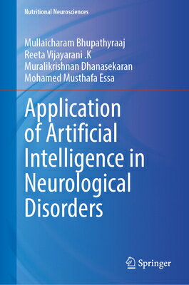 APPLICATION OF ARTIFICIAL INTE Nutritional Neurosciences Mullaicharam Bhupathyraaj K. Reeta Vijayarani Muralikrishnan Dh...