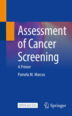 ASSESSMENT OF CANCER SCREENING Pamela M. Marcus SPRINGER NATURE2022 Paperback 2022 English ISBN：9783030945763 洋書 Compute...