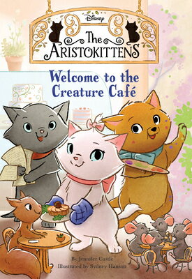 ARISTOKITTENS #1 WELCOME TO TH Aristokittens, the Jennifer Castle DISNEY PR2022 Paperback English ISBN：9781368065764 洋書 ...