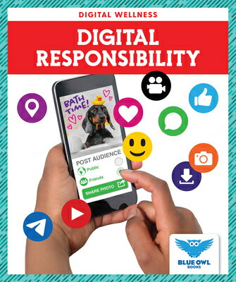 DIGITAL RESPONSIBILITY Digital Wellness Spanier Kristine Mlis BLUE OWL BOOKS2025 Library　Binding English ISBN：9798892135...