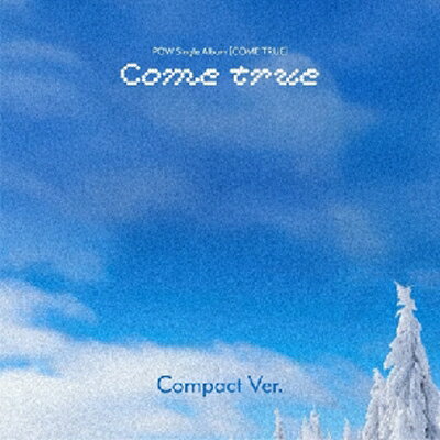 POWDUKー2210 発売日：2026年01月29日 予約締切日：2026年01月16日 Single Album: COME TRUE (Compact Ver.) (Random Cover) JAN：8809954225772 DU...