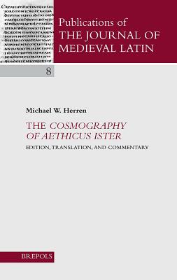LATーCOSMOGRAPHY OF AETHICUS IS Michael Herren BREPOLS PUBL2011 Paperback Latin ISBN：9782503535777 洋書 Fiction & Literatur...