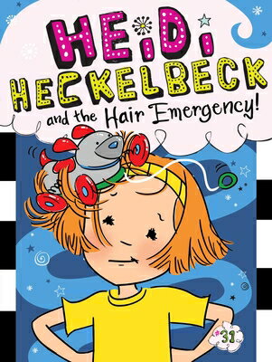 HEIDI HECKELBECK & THE HAIR EM Heidi Heckelbeck Wanda Coven Priscilla Burris LITTLE SIMON2020 Paperback English ISBN：978...