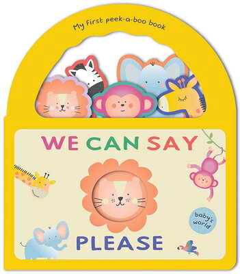 WE CAN SAY PLEASE MY 1ST PEEKー Baby's World Shelley Cox LAKE PR2025 Board　Books English ISBN：9780655235781 洋書 Books for ...