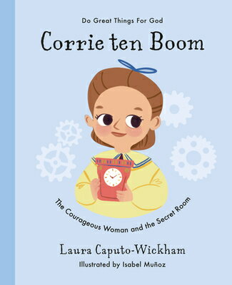 CORRIE 10 BOOM Do Great Things for God Laura Wickham Isabel Muoz GOOD BOOK CO2021 Hardcover English ISBN：9781784985783 洋...