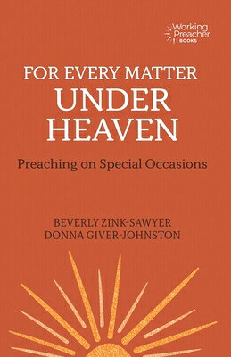 FOR EVERY MATTER UNDER HEAVEN Working Preacher Beverly ZinkーSawyer Donna GiverーJohnston FORTRESS PR2022 Paperback Englis...