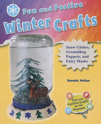 FUN & FESTIVE WINTER CRAFTS Fun and Festive Crafts for the Seasons Randel McGee ENSLOW PUBL2014 Paperback English ISBN：9...
