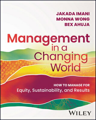 MGMT IN A CHANGING WORLD Jakada Imani Monna Wong Bex Ahuja JOSSEY BASS2023 Paperback English ISBN：9781394165797 洋書 Busin...