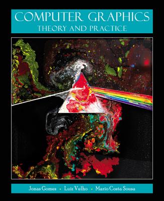COMPUTER GRAPHICS Jonas Gomes Luiz Velho Mario Costa Sousa A K PETERS LTD (MA)2012 Hardcover English ISBN：9781568815800 ...